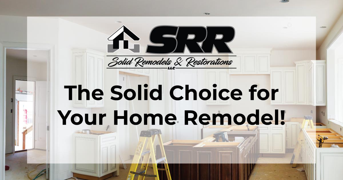 About Solid Remodels & Restorations
